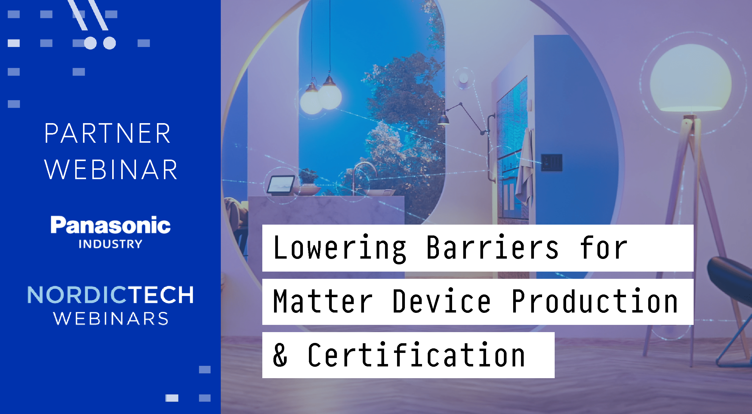 Lowering Barriers for Matter Device Production & Certification ...