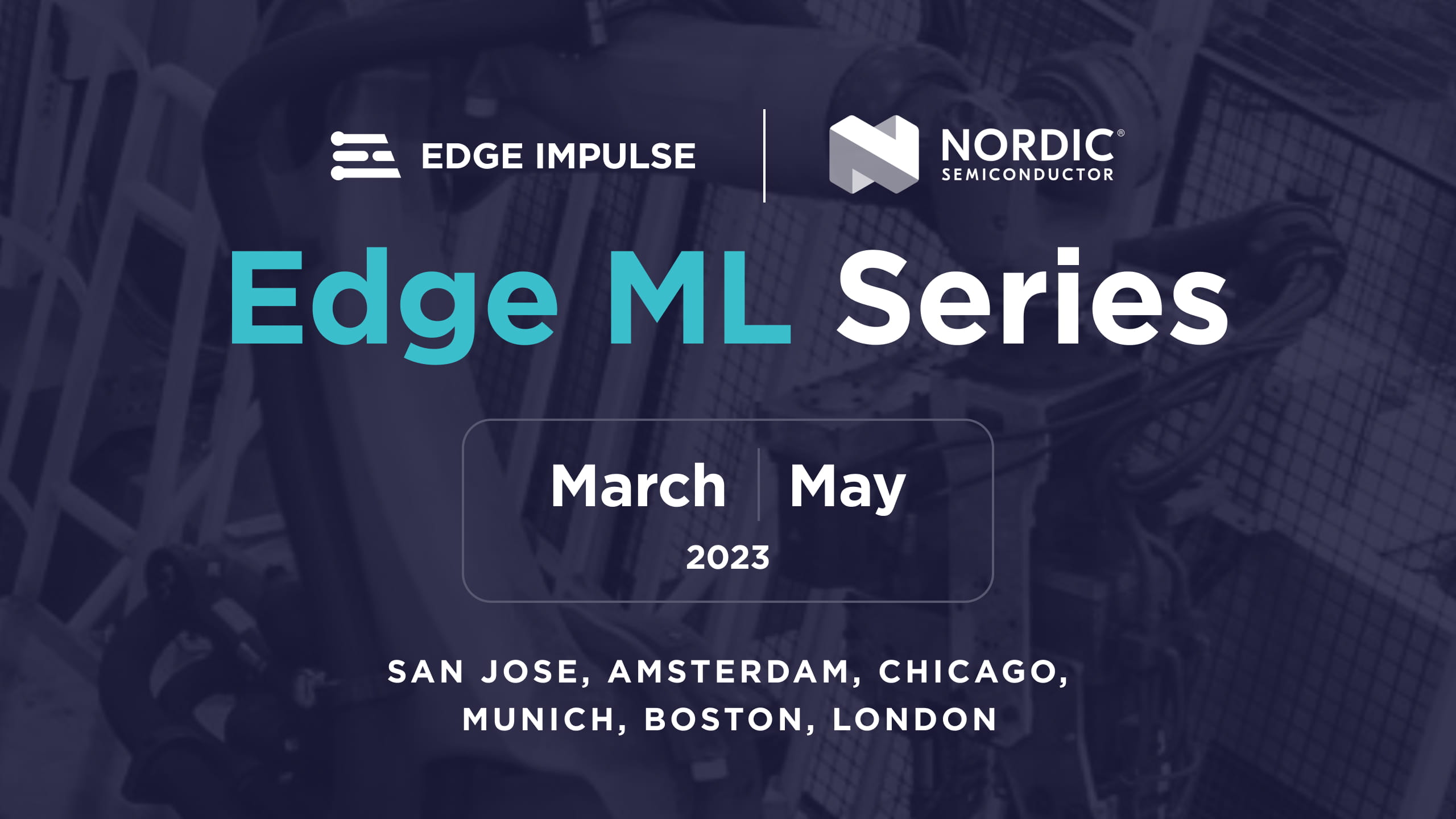 Nordic Semiconductor at Edge ML Series 2023 - nordicsemi.com