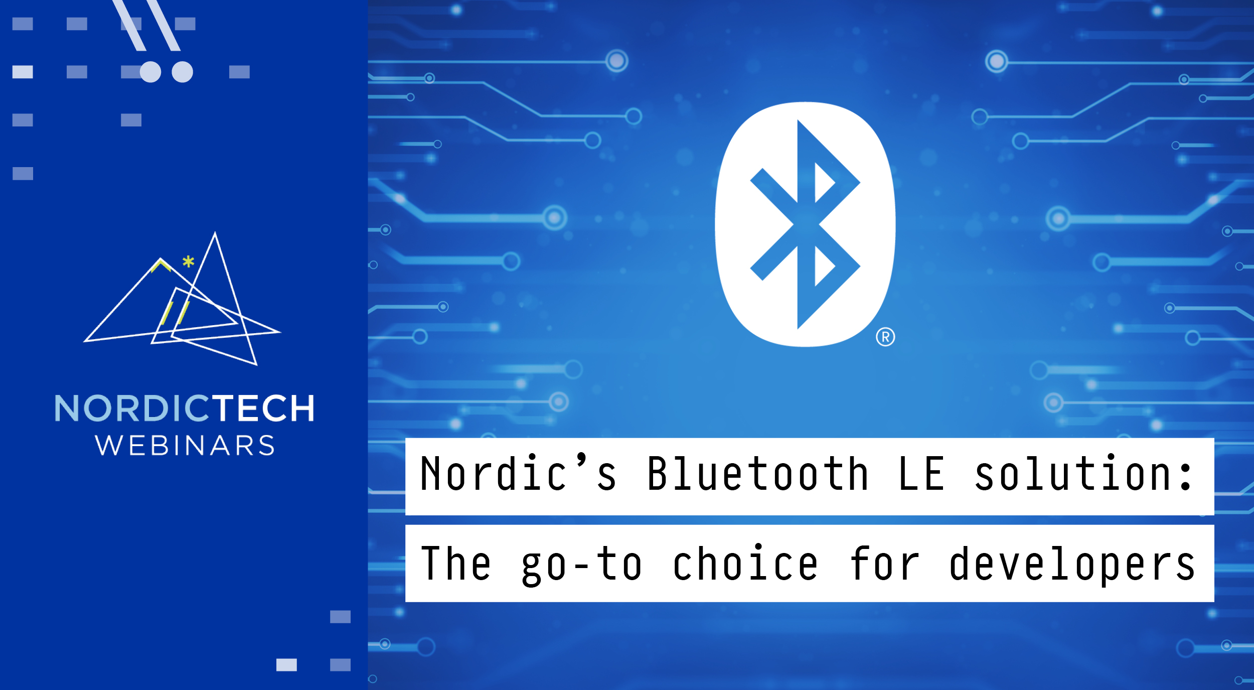 Nordic's Bluetooth Low Energy solution: The go-to choice for developers - nordicsemi.com