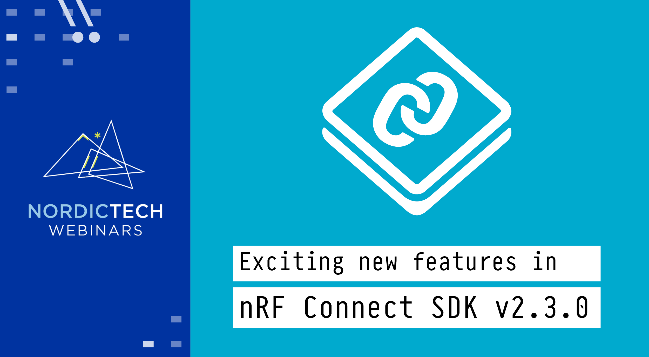 Exciting New Features In Nrf Connect Sdk V2 3 0