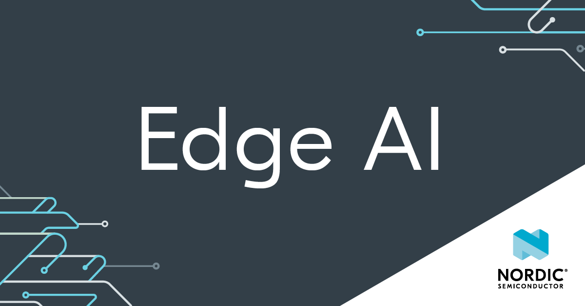 Edge AI - nordicsemi.com